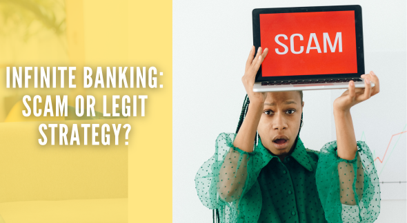 Is Infinite Banking Scam or Legit? - Wealth Nation